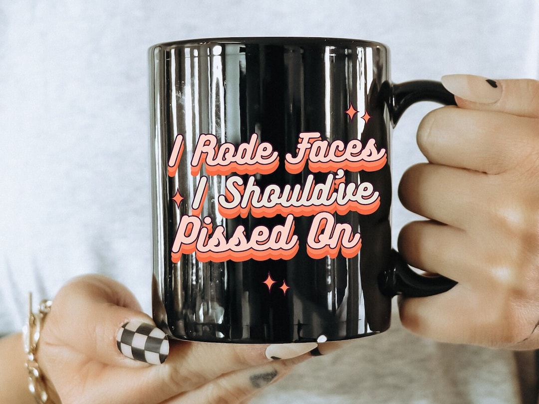 Sassy Feminist Coffee Mug: "i Rode Faces" Black Ceramic Mug - Etsy