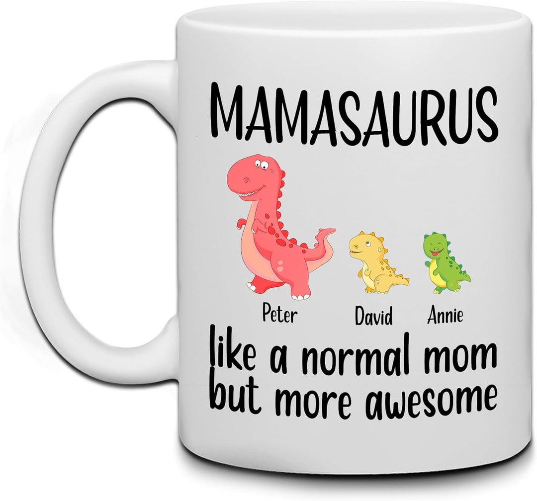 Personalized MAMASAURUS Mug (2 Kids) Custom 11oz, 15oz Mug With ...