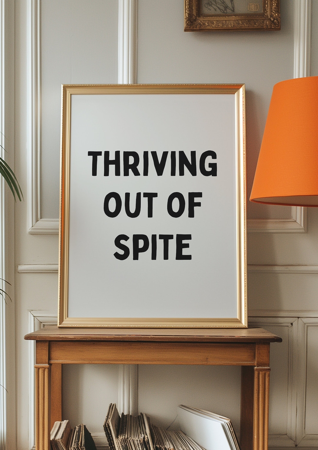 Thriving Out of Spite Printable, Digital Print, Typography Poster ...