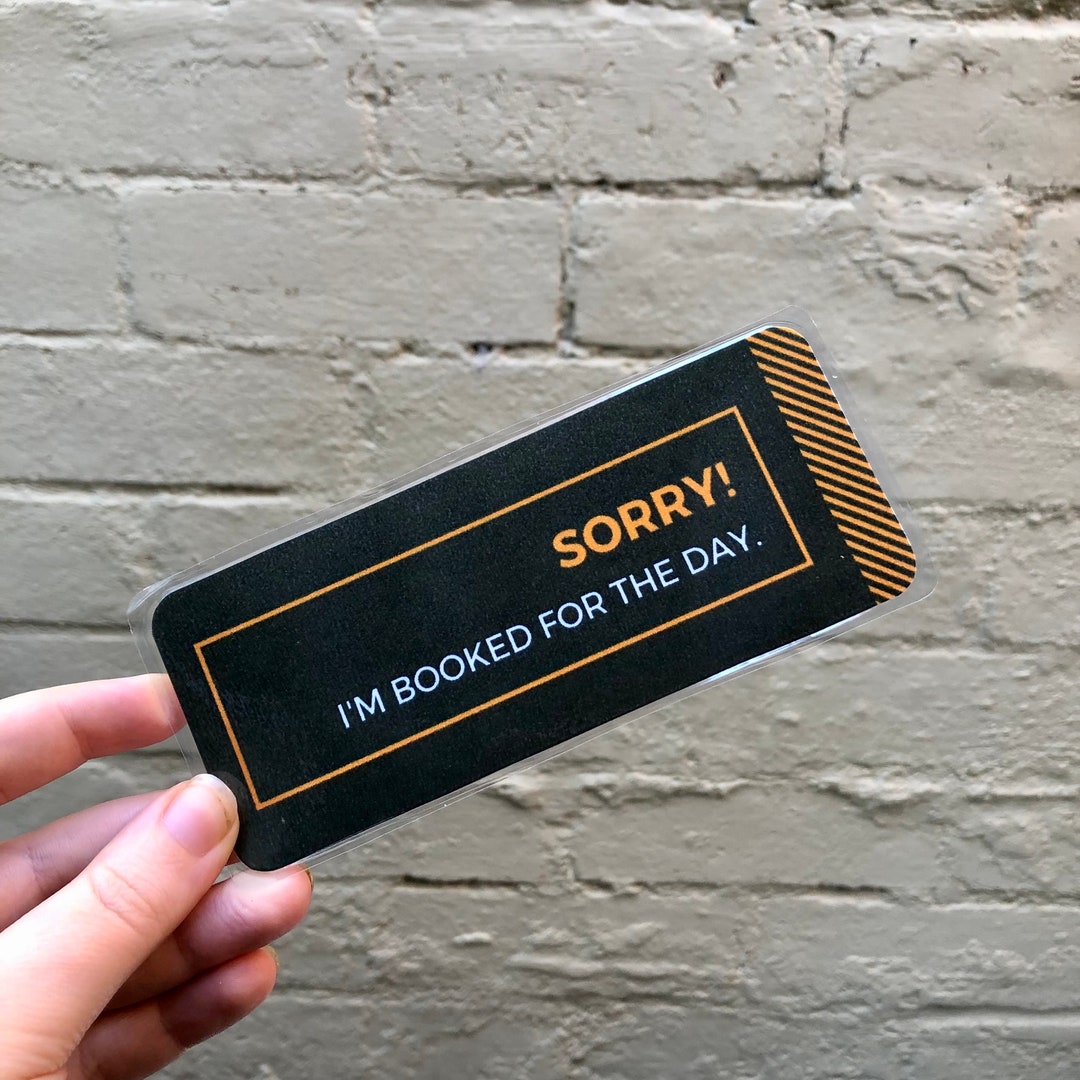 Booked sorry Im Booked for the Day Bookmark - Etsy