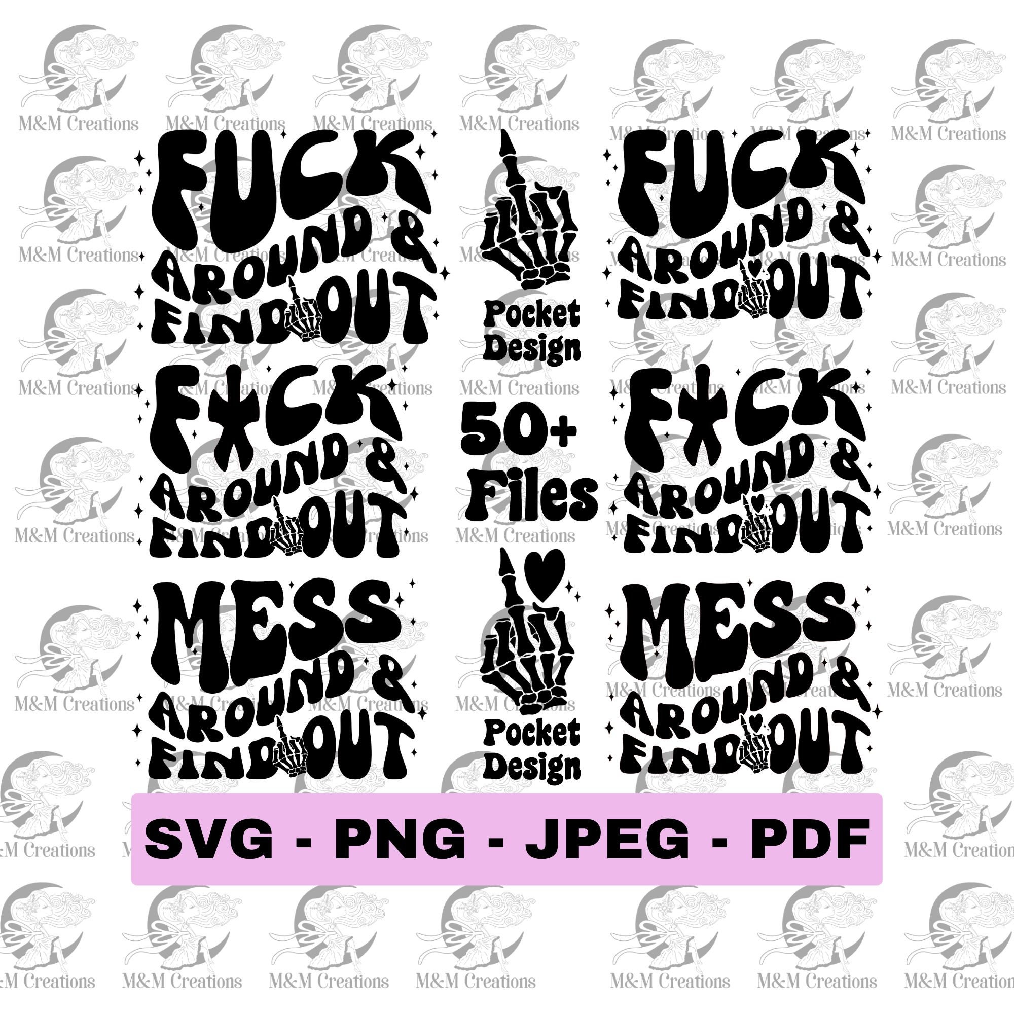 Fuck Around & Find Out| F*ck Around and Find Out | Mess Around and Find ...