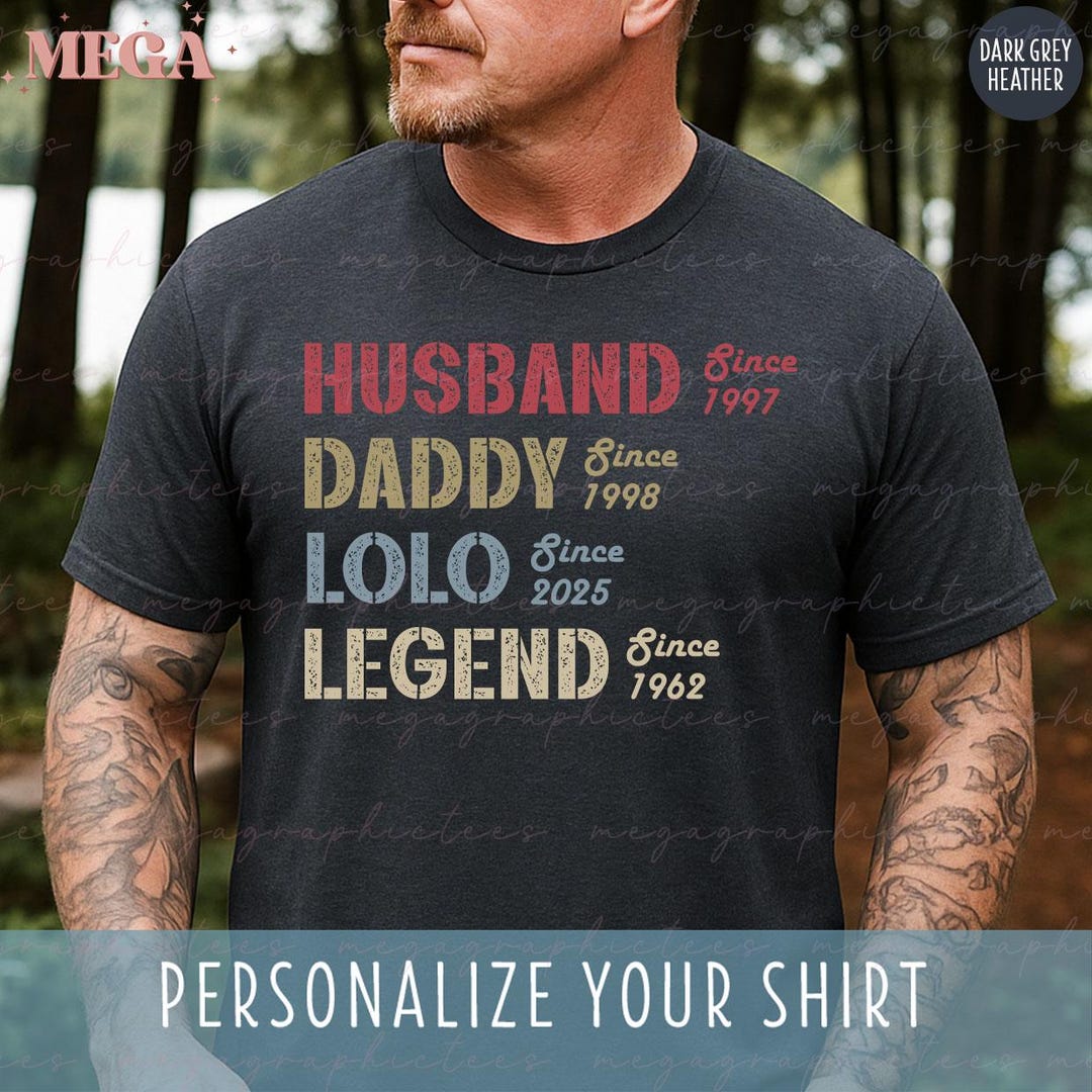 Personalized Husband Dad Lolo Legend Shirt, Custom Year Father's Day ...