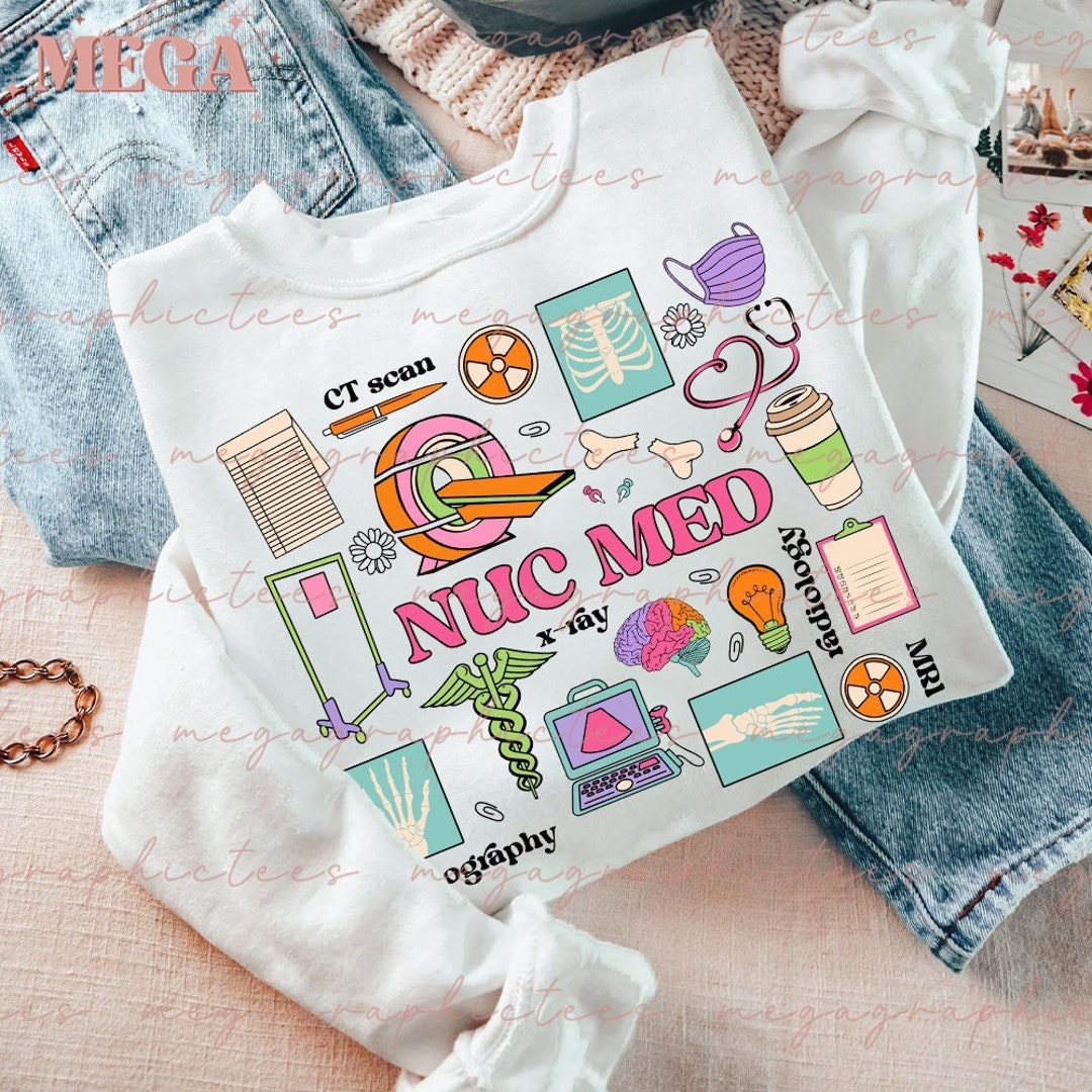 Nuclear Medicine Tech Sweatshirt, Nuc Med Technology Sweatshirt, Nuc ...