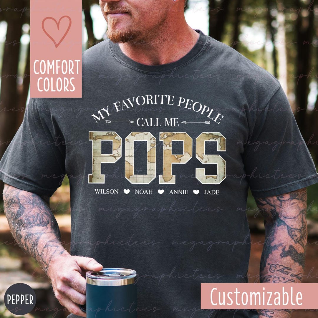Comfort Colors Custom Pops Shirt With Kid Names, My Favorite People ...