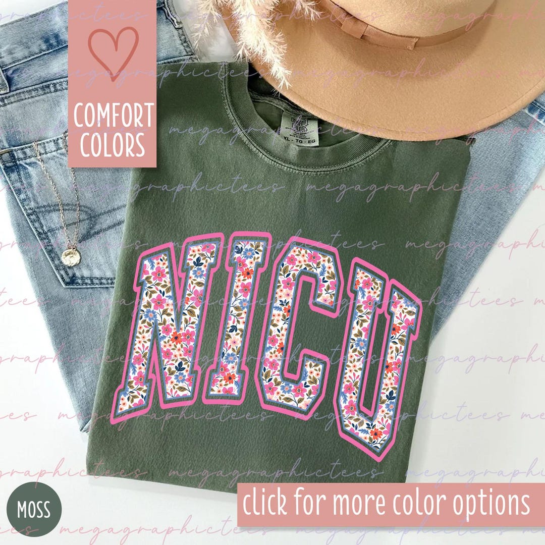 Comfort Colors NICU Shirt, Neonatal Intensive Care Unit Shirt, NICU ...
