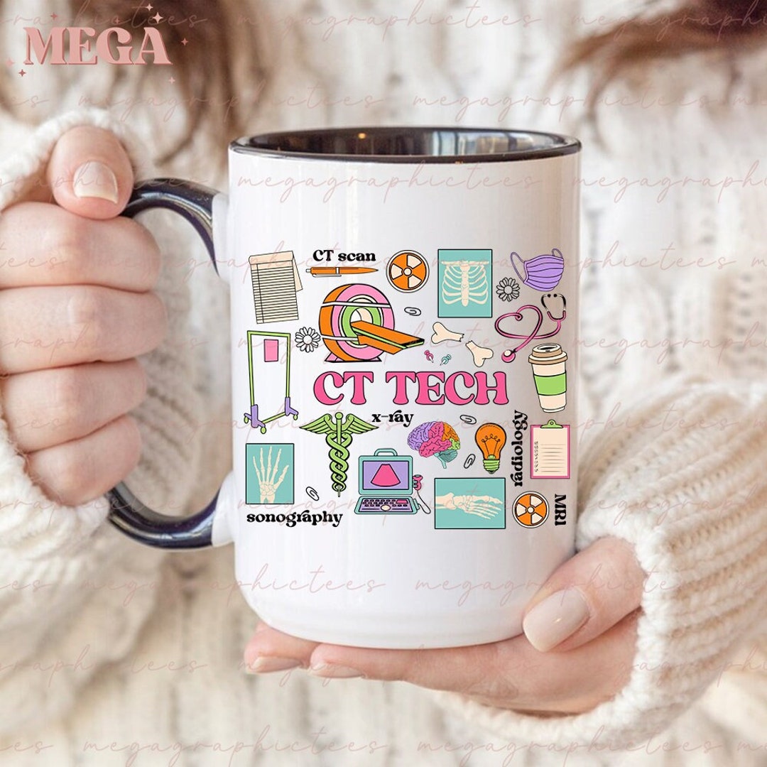 CT Tech Mug, CT Technologist Mug, CT Scan Technologist, X-ray Tech Mug ...