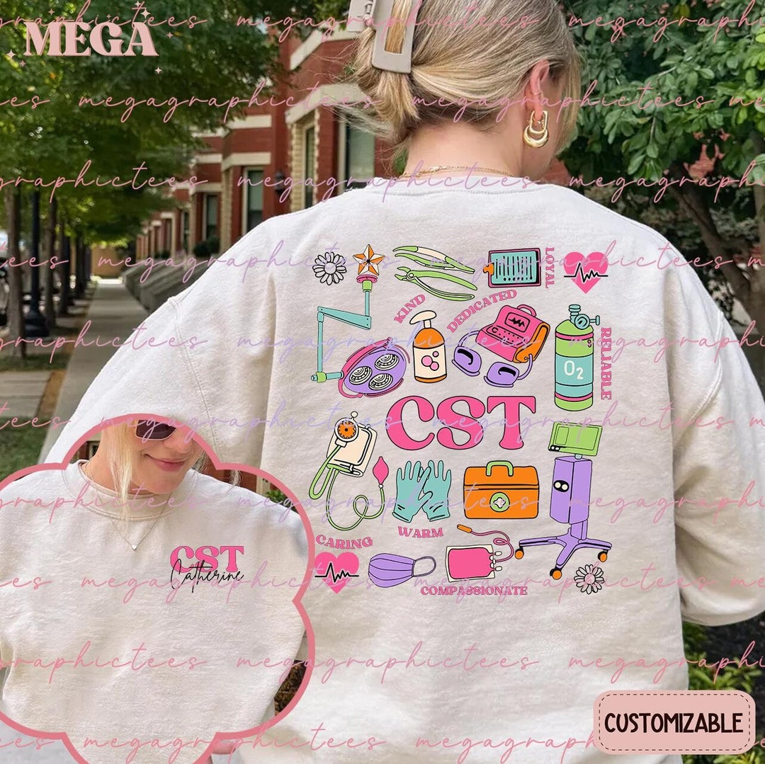 Personalized Certified Surgical Technologist Shirt/sweatshirt, CST ...