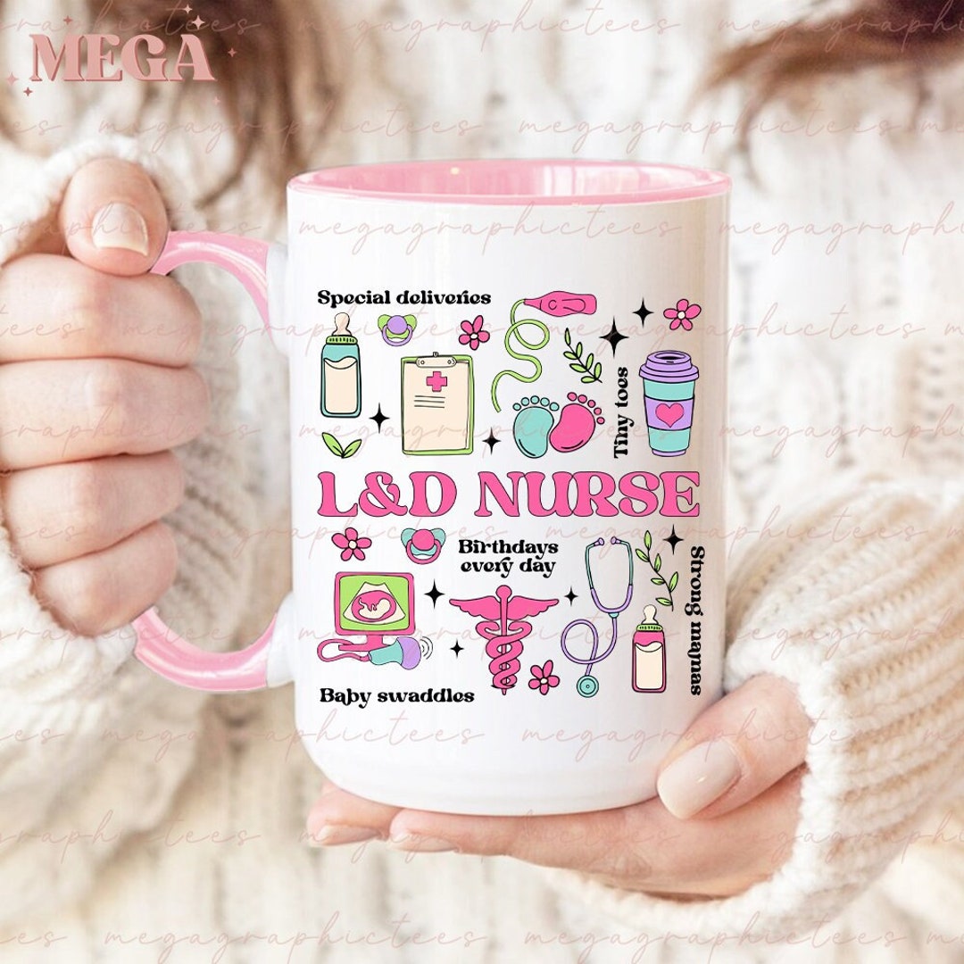 Labor and Delivery Mug, Labor Delivery Nurse Mug, L and D Nurse Mug, L ...
