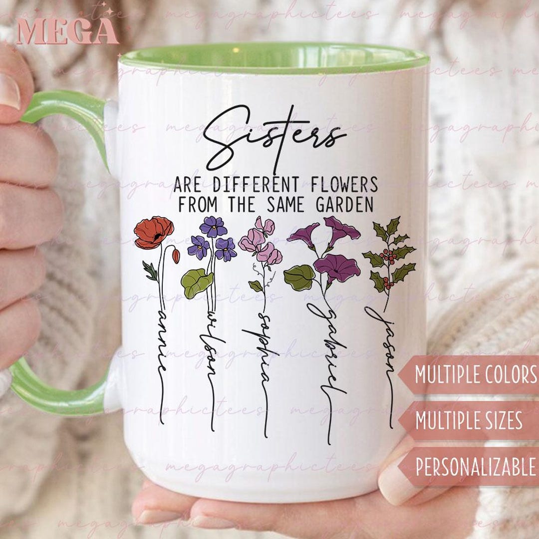 Sisters Mug, Personalized Sisters Mug, Custom Birth Month Flower Mug ...