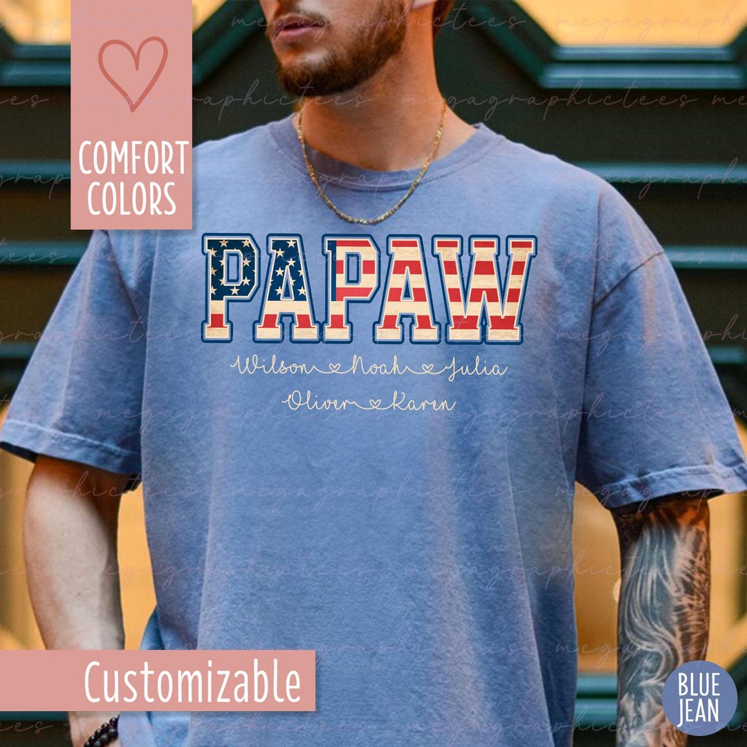 Comfort Colors Papaw Shirt With Kid Names, Personalized Patriotic Papaw ...