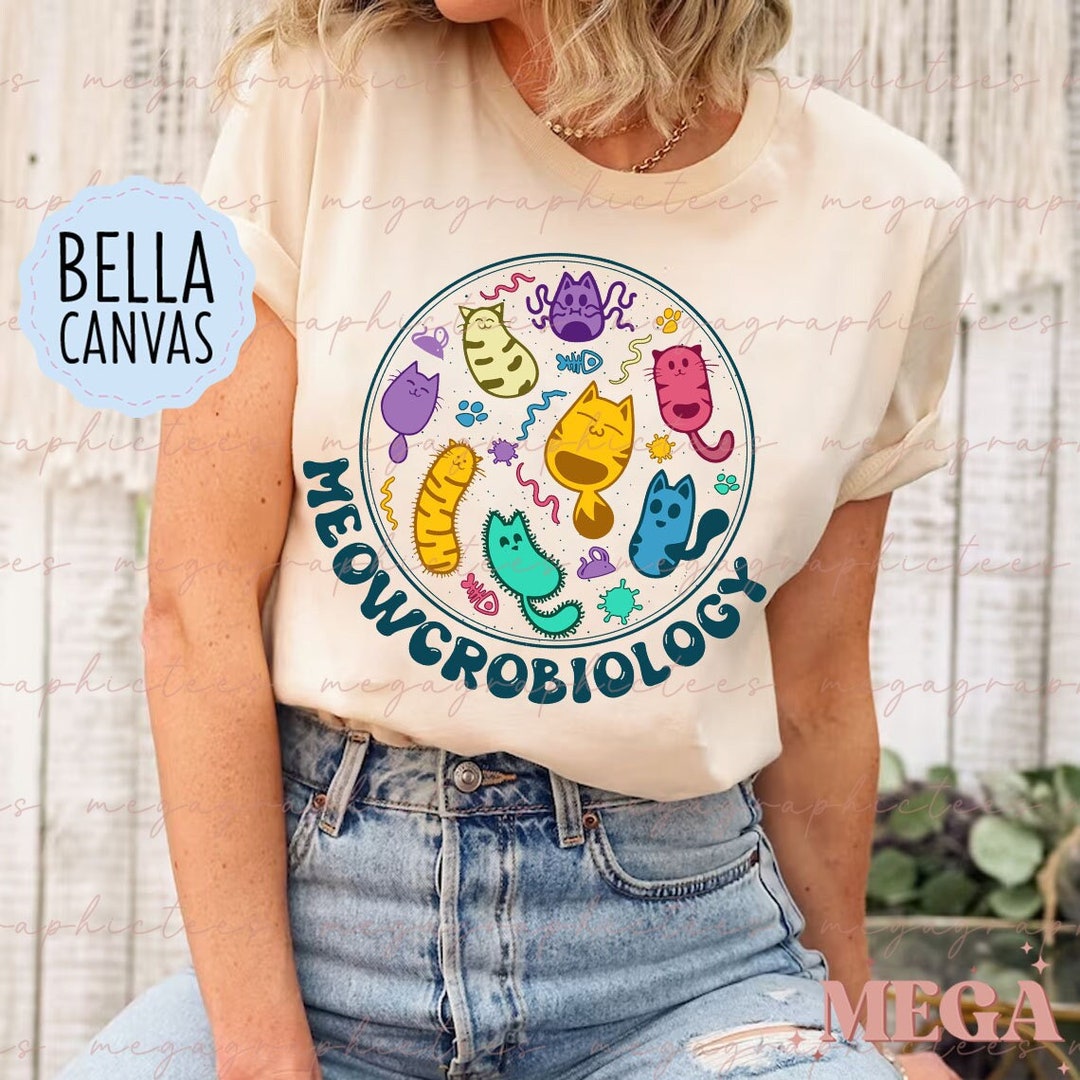Meowcrobiology Shirt, Biology Teacher Student Gift, Microbiologist ...
