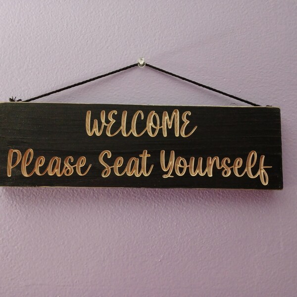 Welcome Please Seat Yourself - Etsy
