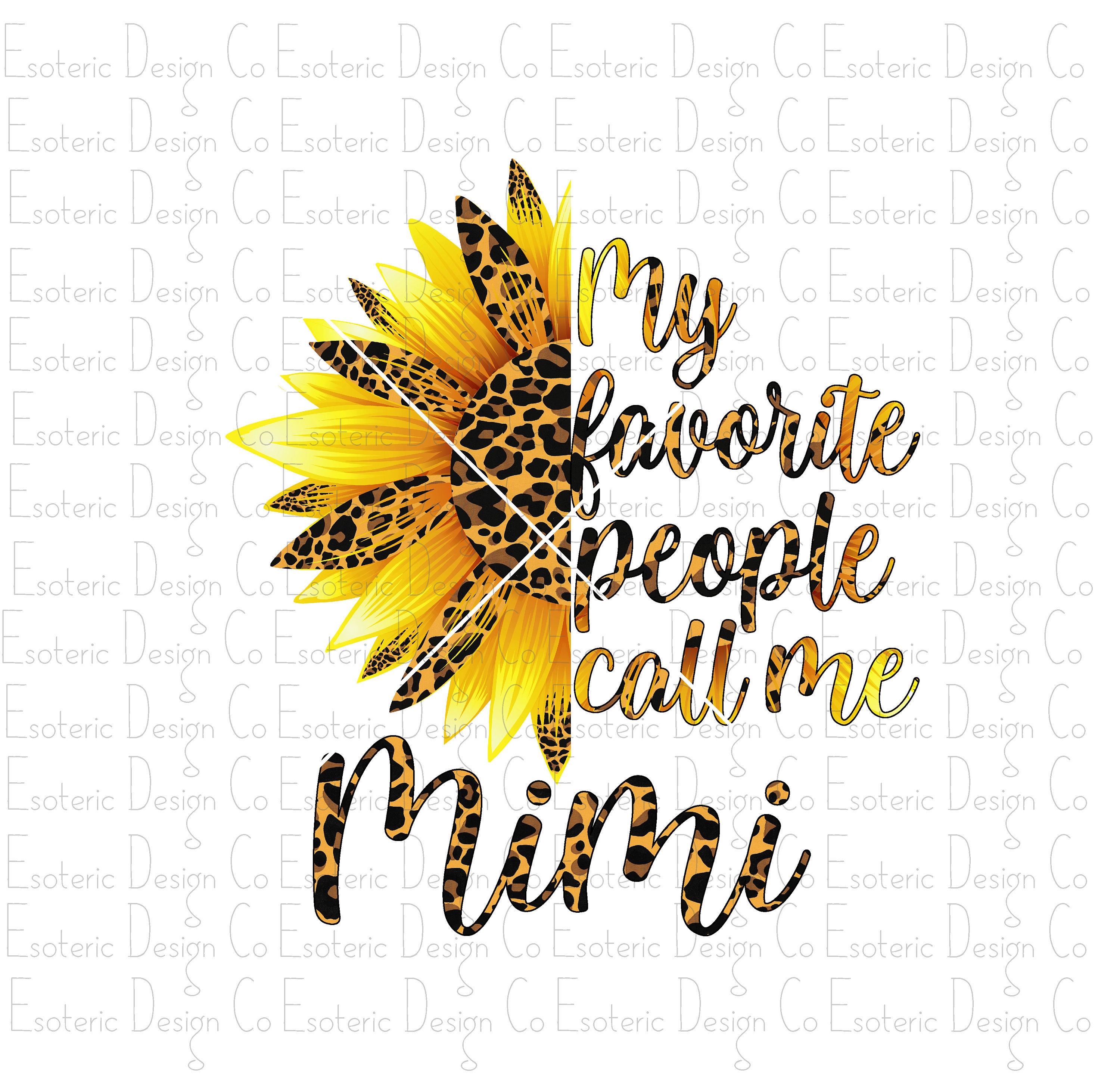 My Favorite People Call Me Mimi Full Color PNG Design | Etsy