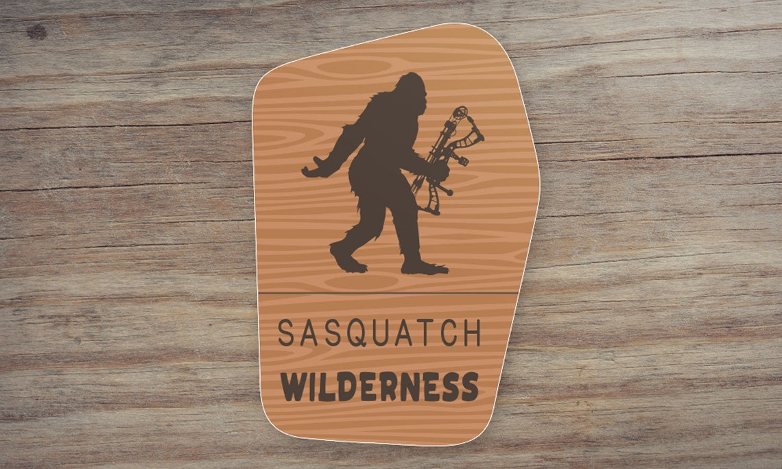 Sasquatch Archery Hunting Wilderness Sign Sticker - High Quality ...