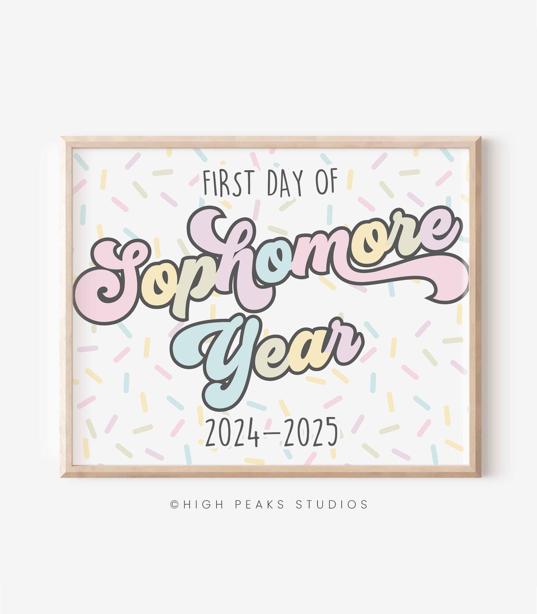 First Day of Sophomore Year Sign Printable Photo Sign,printable Rainbow ...