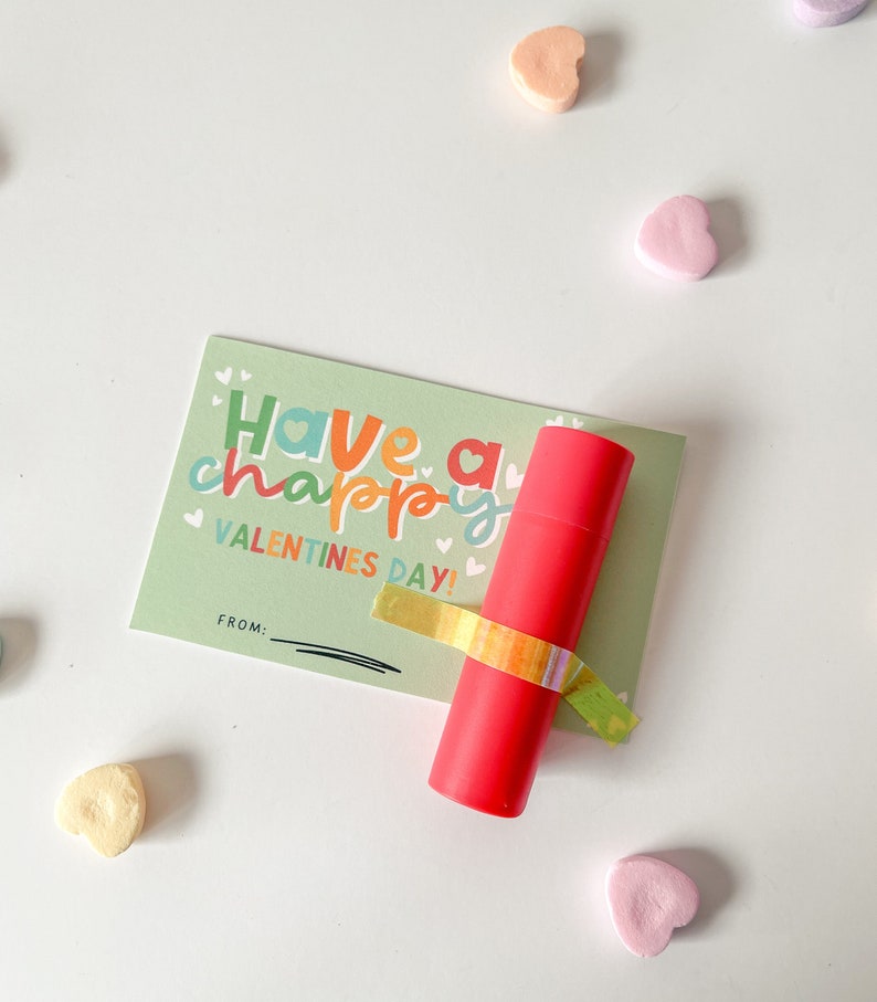 Chapstick Kids Valentine Printables, You Are the Balm, Have a Chappy ...