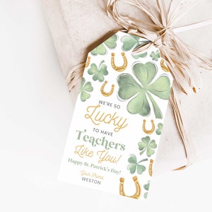 Teacher Appreciation Printable Tag for St. Patrick's Day, Lucky to Have ...