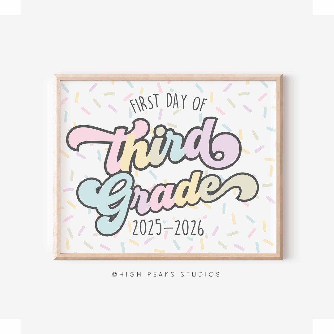 First Day of Third Grade Photo Sign, Printable Rainbow Sprinkles 2025 ...