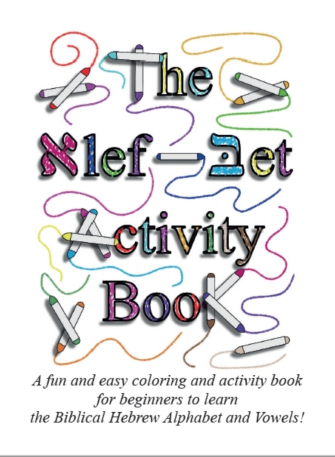 The Alef Bet Activity Book: A Fun and Easy Coloring and Activity Book ...