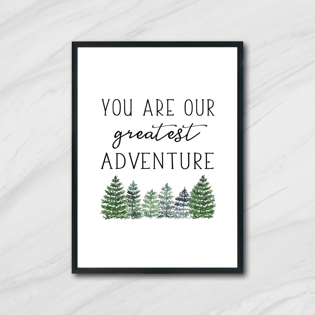 You Are Our Greatest Adventure Wall Art, Printable Nursery Decor ...