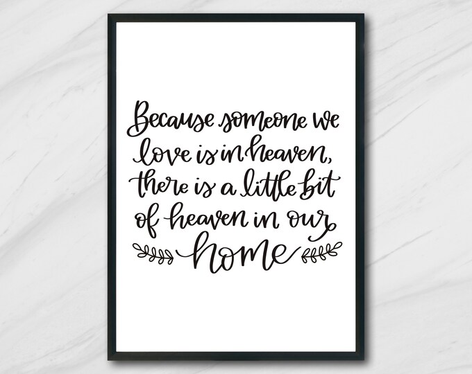 Because Someone We Love is in Heaven, There's a Little Bit of Heaven in ...