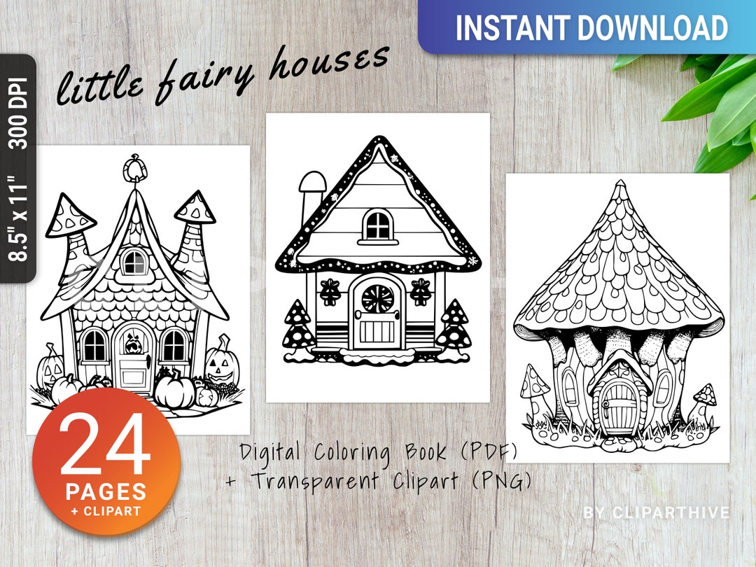 Fairy House Coloring Book: 24 Enchanting Coloring Pages for Kids ...