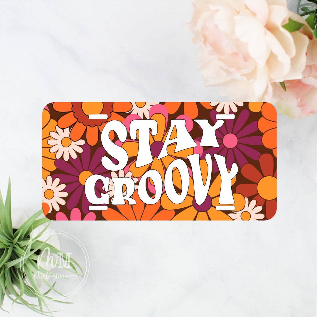 Retro Floral Stay Groovy Front License Plate - Etsy