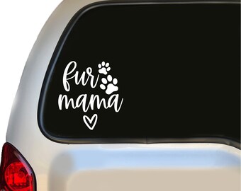 Fur Mama Vinyl Decal, Dog Lovers, Puppies, Love Paws, Stickers, Laptop ...