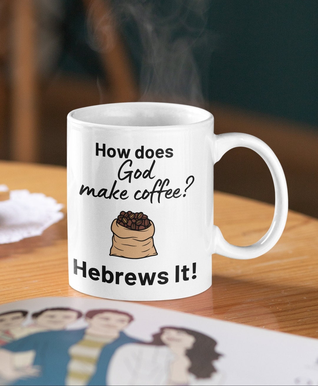 How Does God Make Coffee Hebrews It Funny Coffee Mug Funny Religion ...