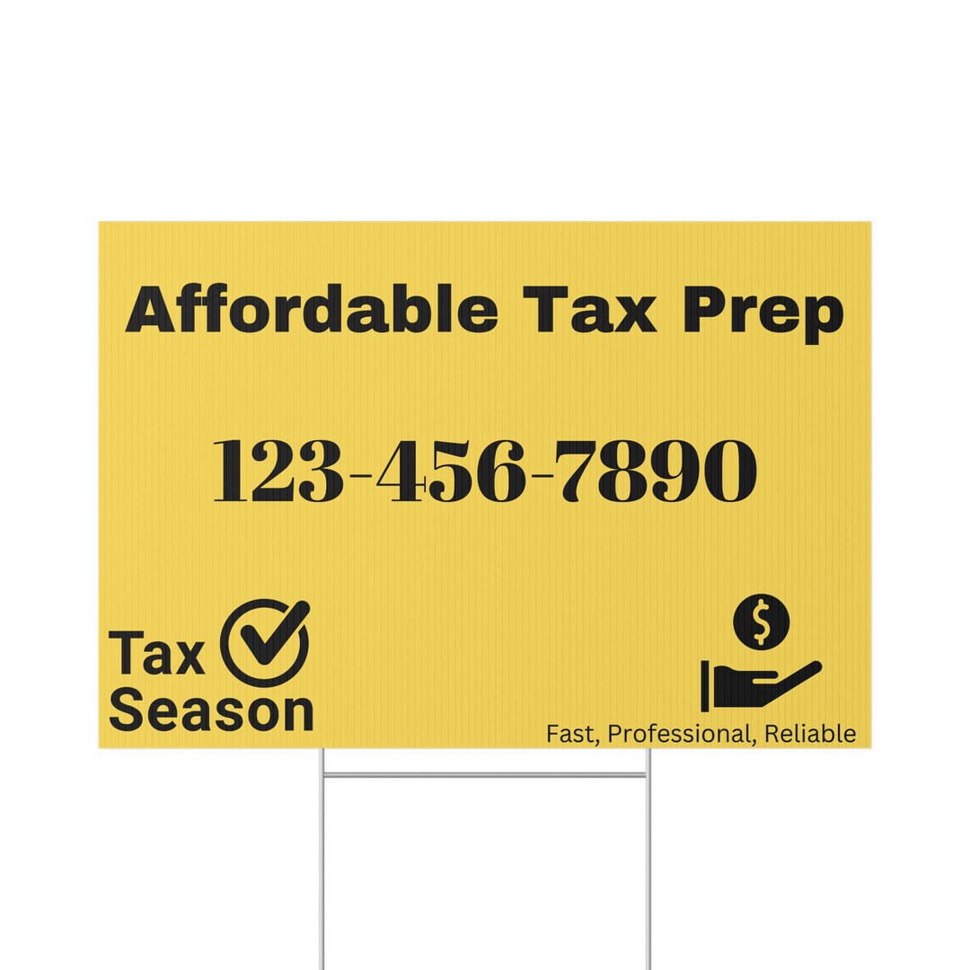 Affordable Tax Prep Yard Sign Eye-catching & Professional Advertising ...