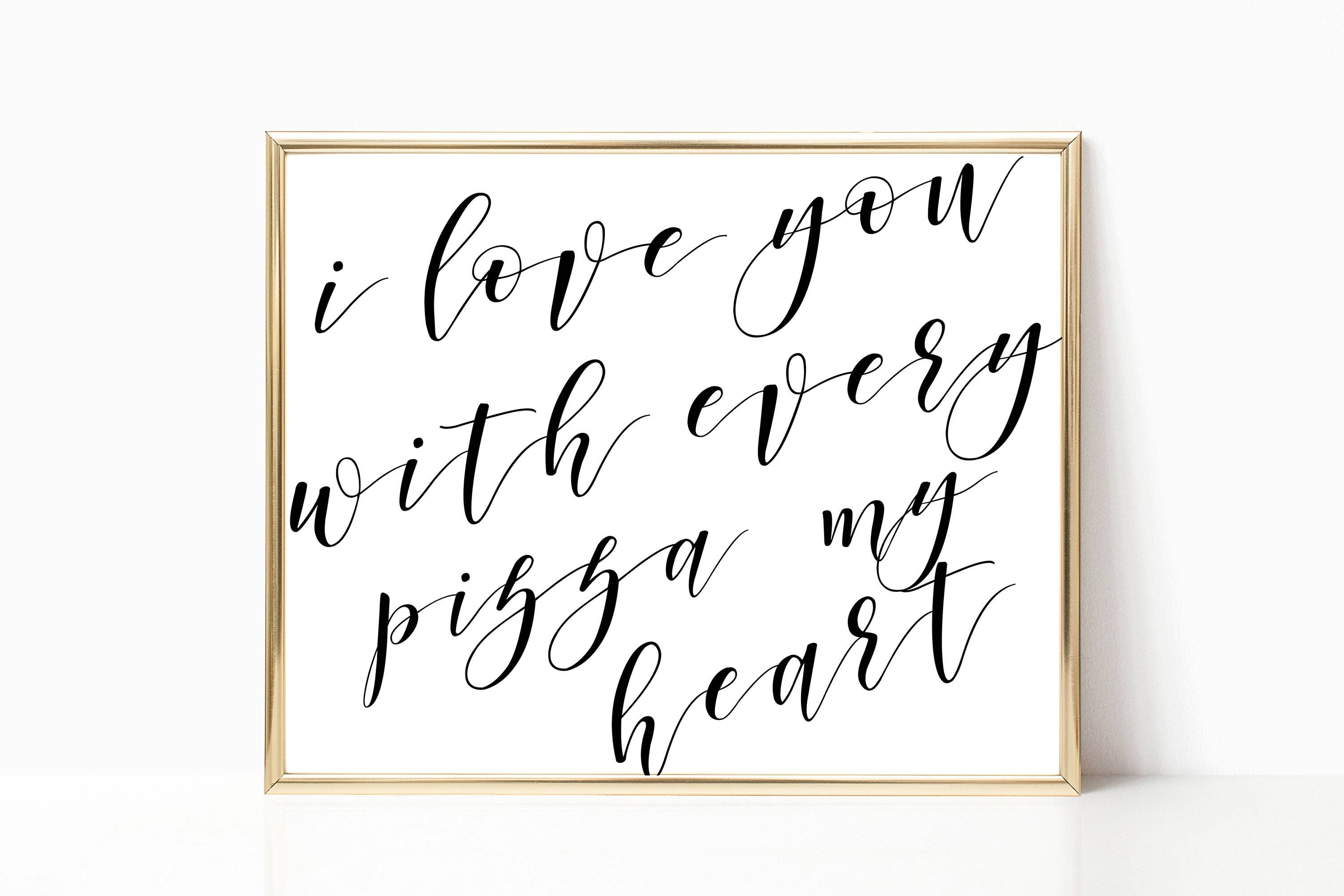 I love you with every pizza my heart | Etsy