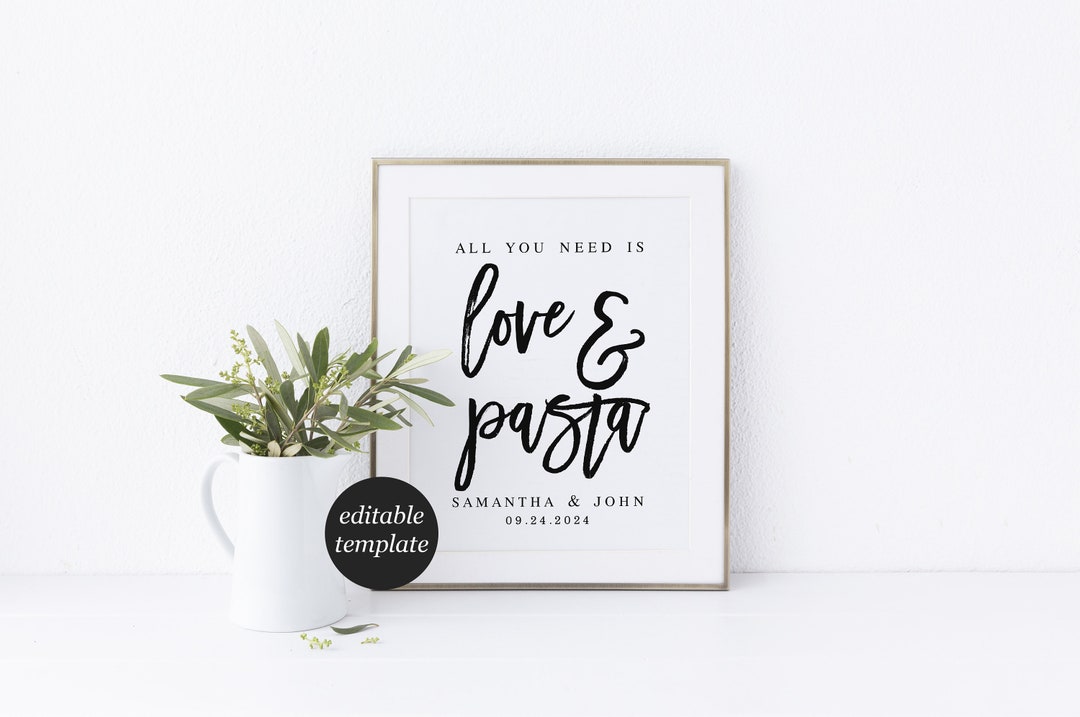 All You Need is Love and Pasta Welcome Printable Sign Template - Etsy