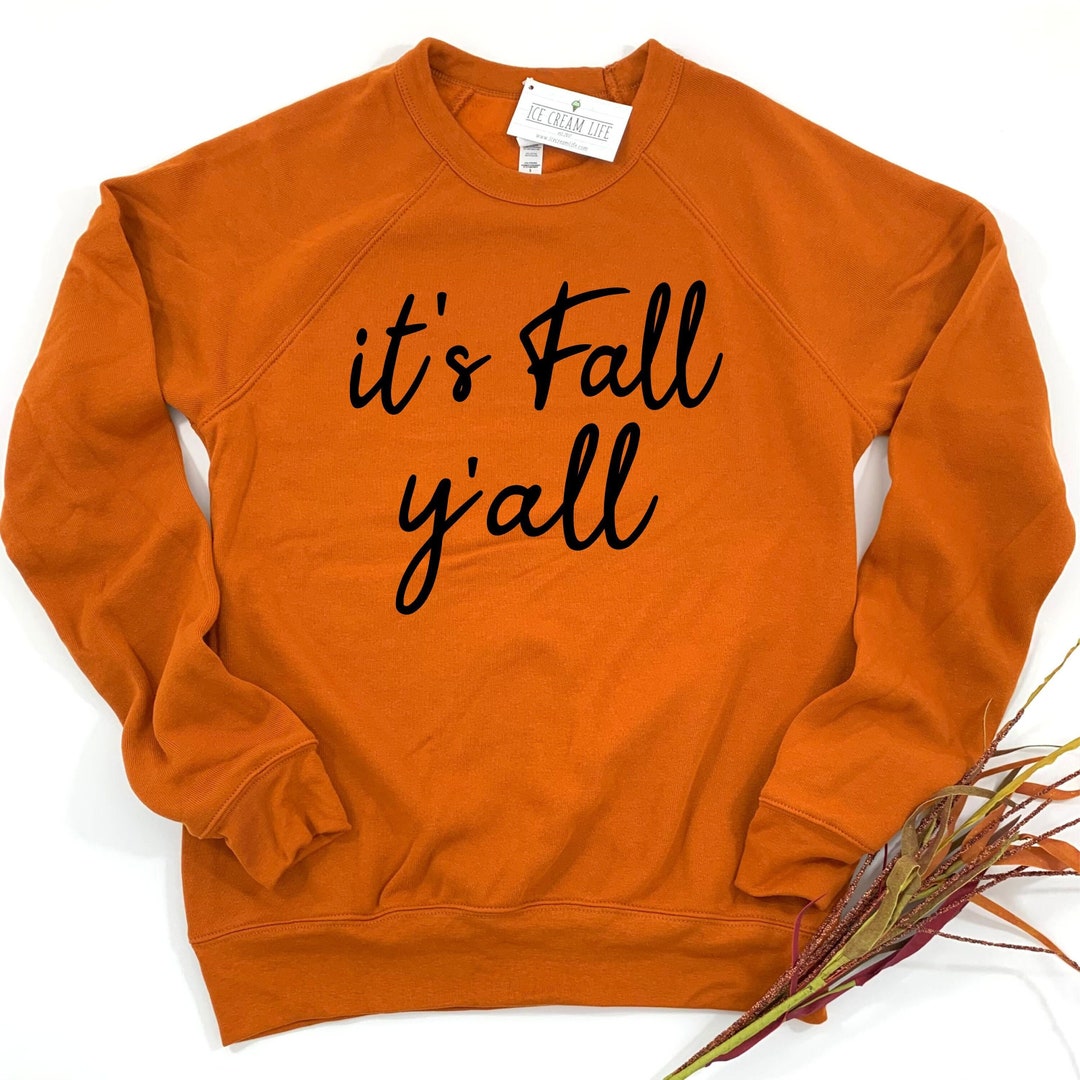 Womens Fall Sweatshirt, It's Fall Yall, Fall Sweater, Ladies Crewneck ...