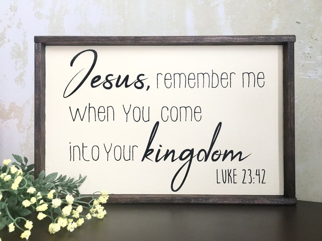 Christian Art/ Scripture Signs/ Jesus Remember Me/ Farmhouse - Etsy