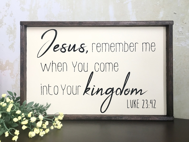 Christian Art/ Scripture Signs/ Jesus Remember Me/ Farmhouse - Etsy