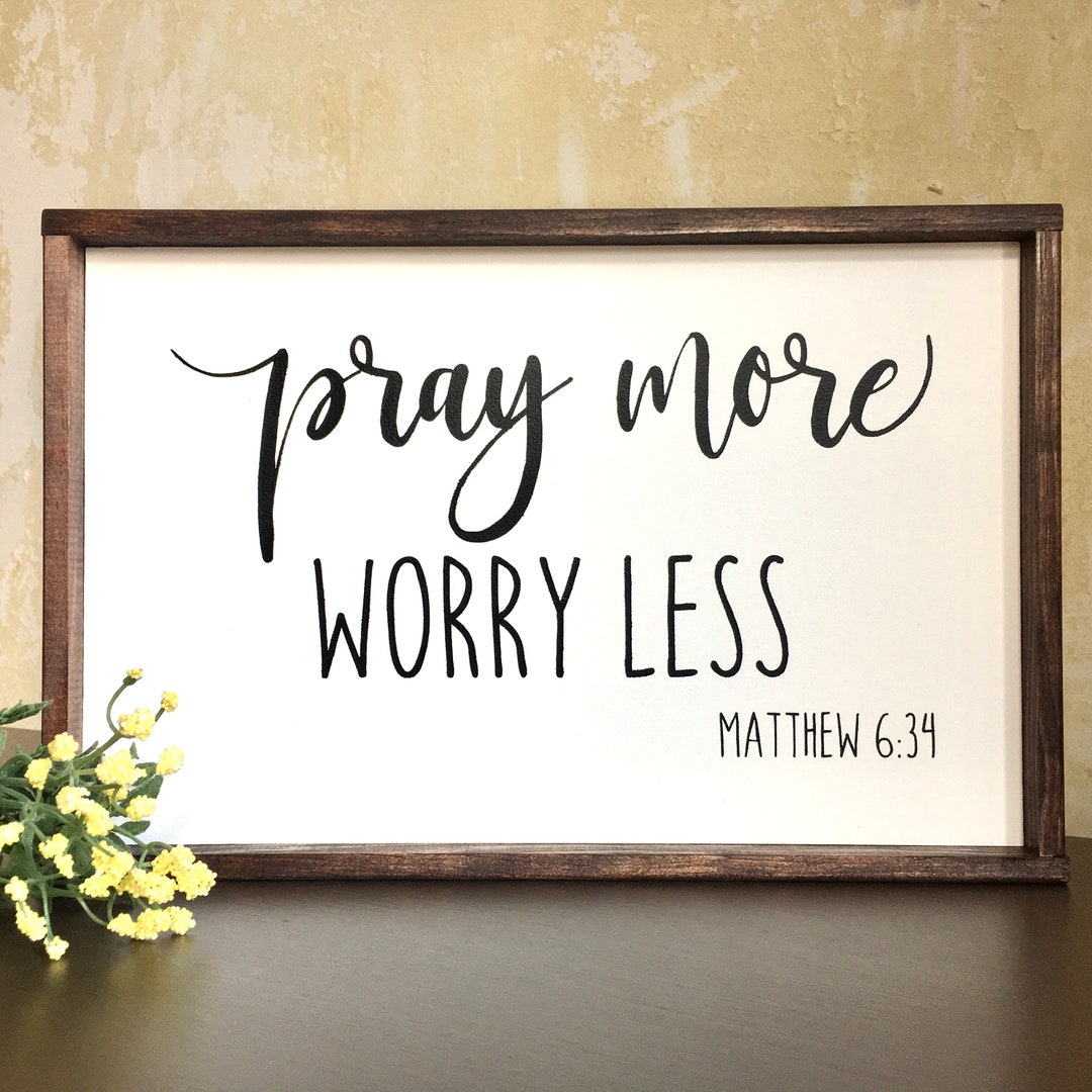 Pray More Worry Less Sign: Hand Painted Rustic Wood, Christian Home ...