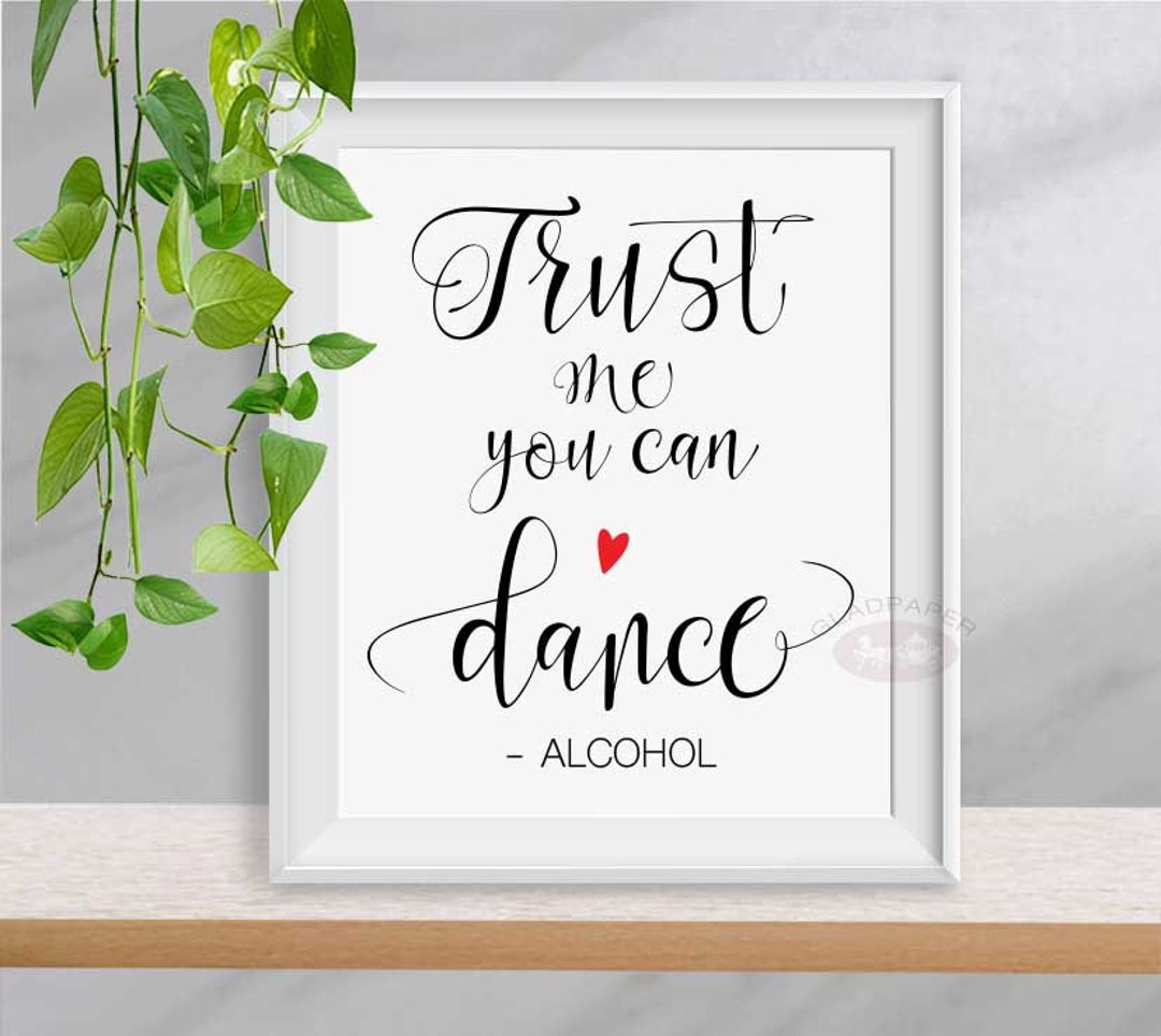 Trust Me You Can Dance Sign, Wedding Sign, Funny Wedding Sign, Wedding ...
