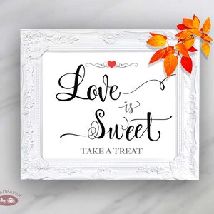 Love is Sweet Sign, Dessert Table Sign, Love is Sweet Take a Treat Sign ...