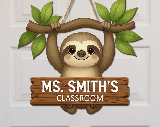 Personalized Sloth Classroom Sign for Teacher, Sloth Teacher Door Sign ...