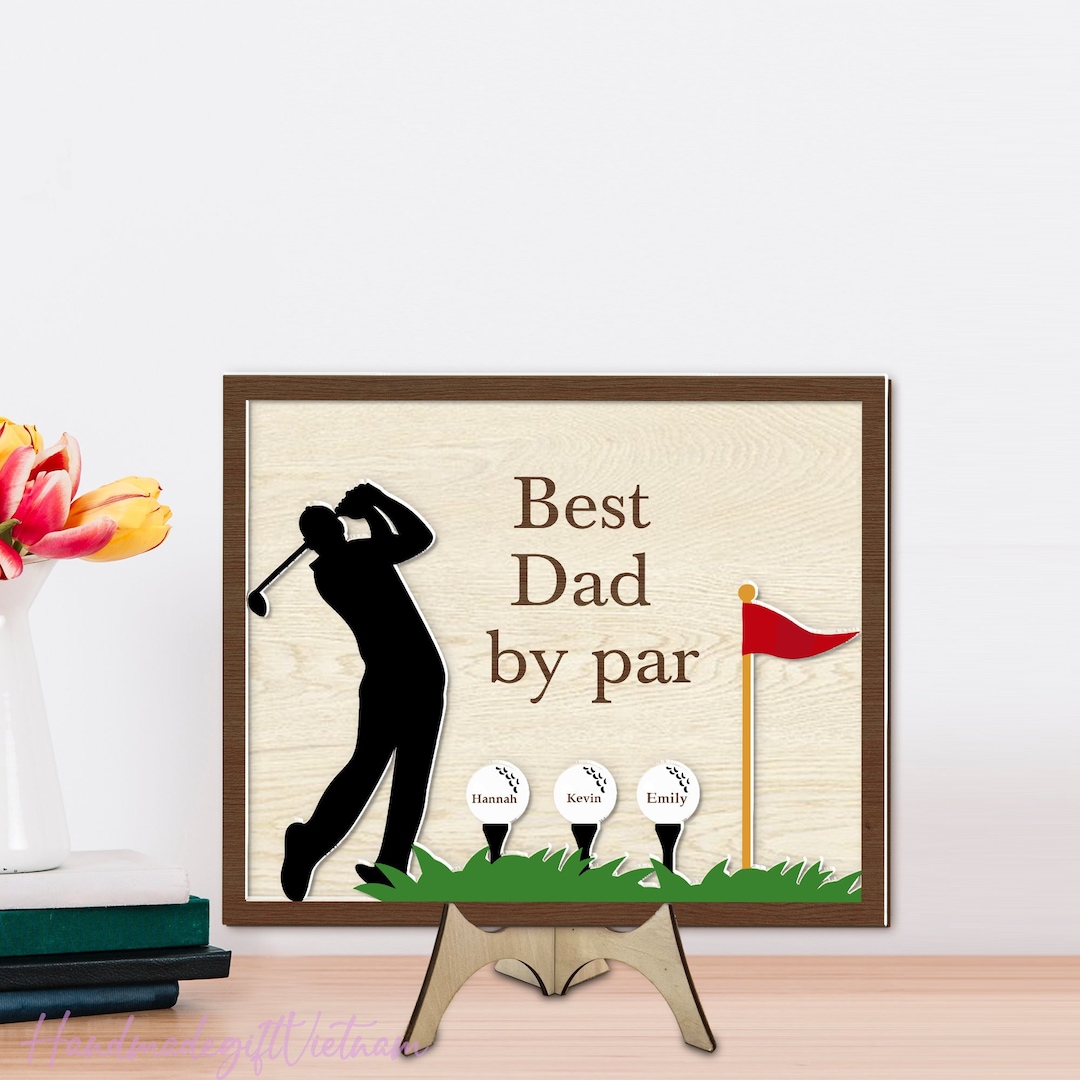 Personalized Best Dad by Par Sign, Wooden Golf Sign, Custom Kids Name ...