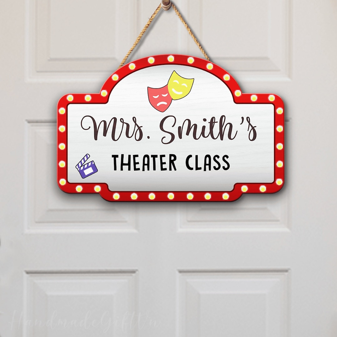 Personalized Theater Classroom Door Sign, Drama Theatre Teacher Gift ...