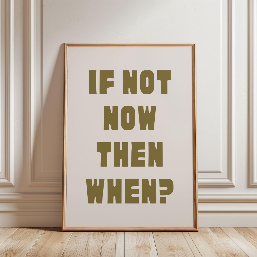 Retro 'if Not Now Then When' Art Print: Trendy Maximalist Home Decor ...