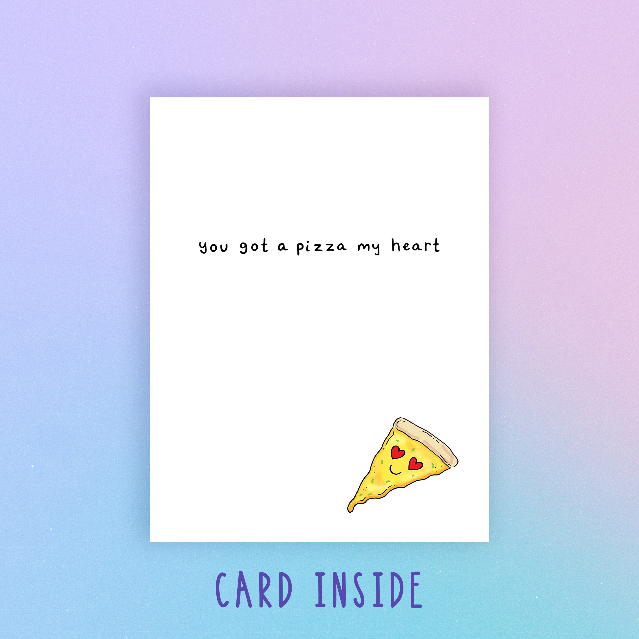 You Got A Pizza My Heart Card - Love Card - Anniversary Card - I Love ...