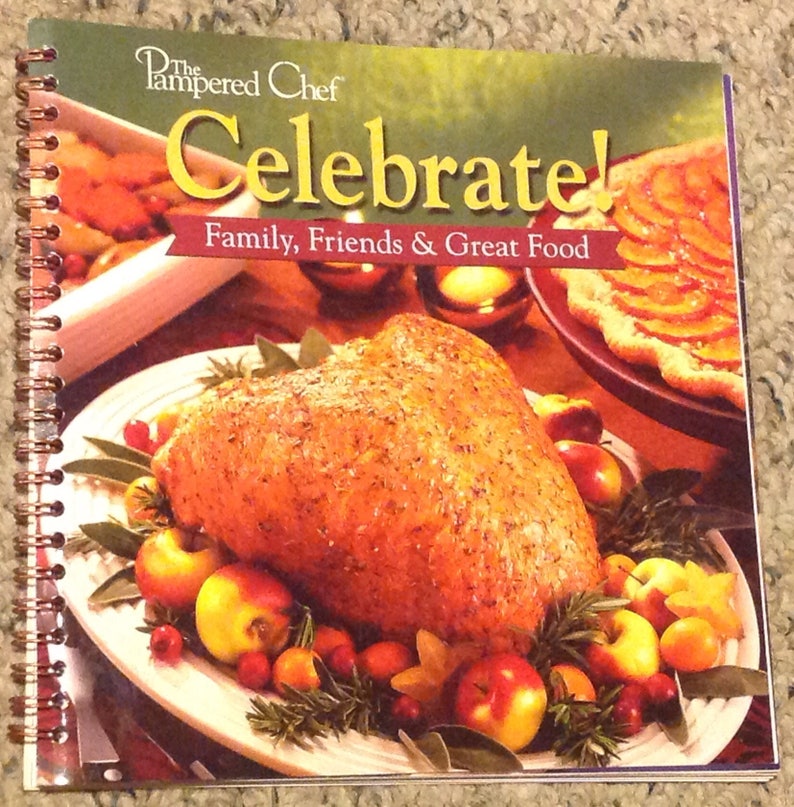 Pampered Chef, Celebrate! Family, Friends & Great Food Cookbook - Etsy