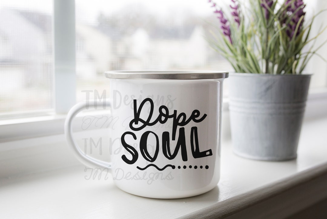 Dope Soul Printable / SVG Cut File - Etsy