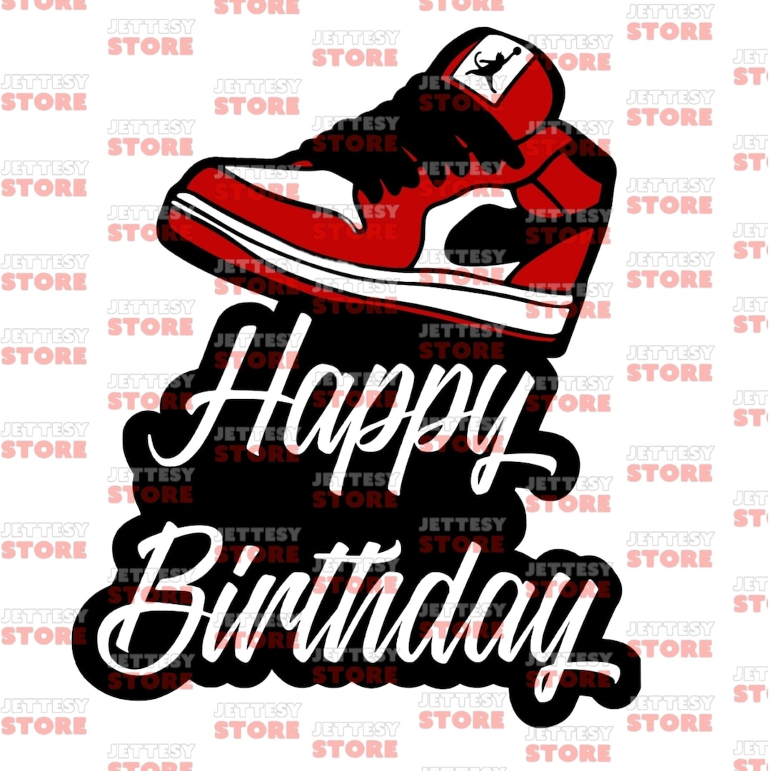 Digital Download Sneakers Birthday Cake Topper Instant Access to High ...