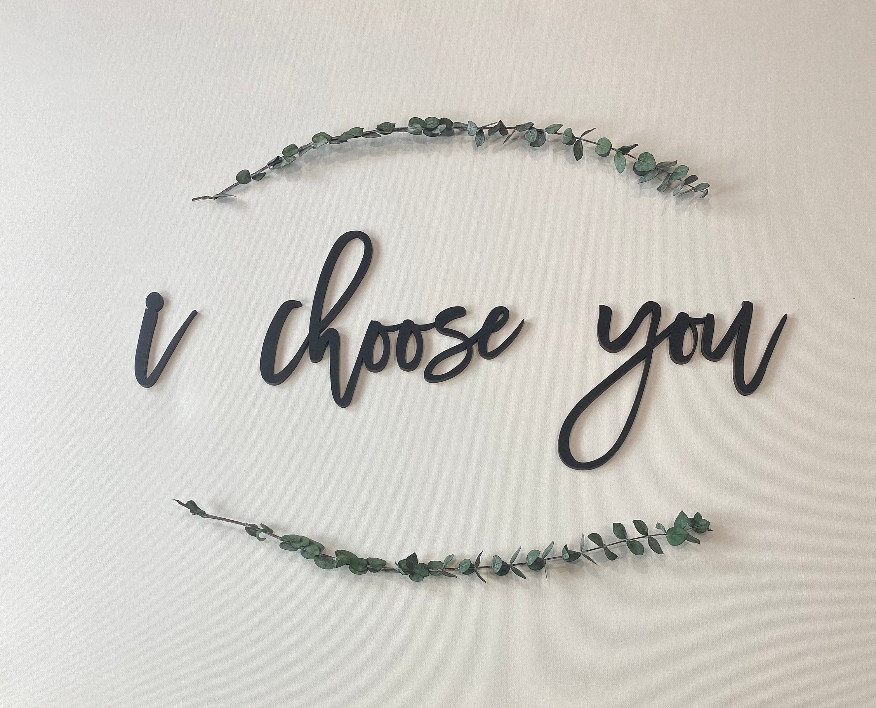 Handwritten Sign I Choose You Wood Sign Laser Cut Words - Etsy