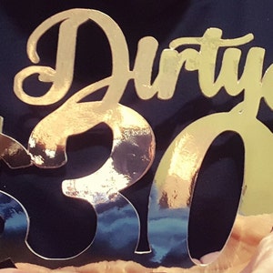 Dirty 30 Cake Topper Dirty 30 Birthday 30th Birthday Theme - Etsy