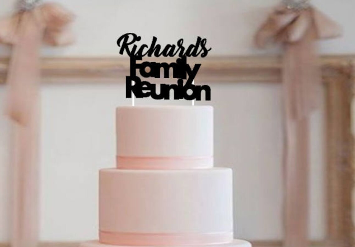 Family Gathering Family Reunion Cake Topper Reunion Family - Etsy
