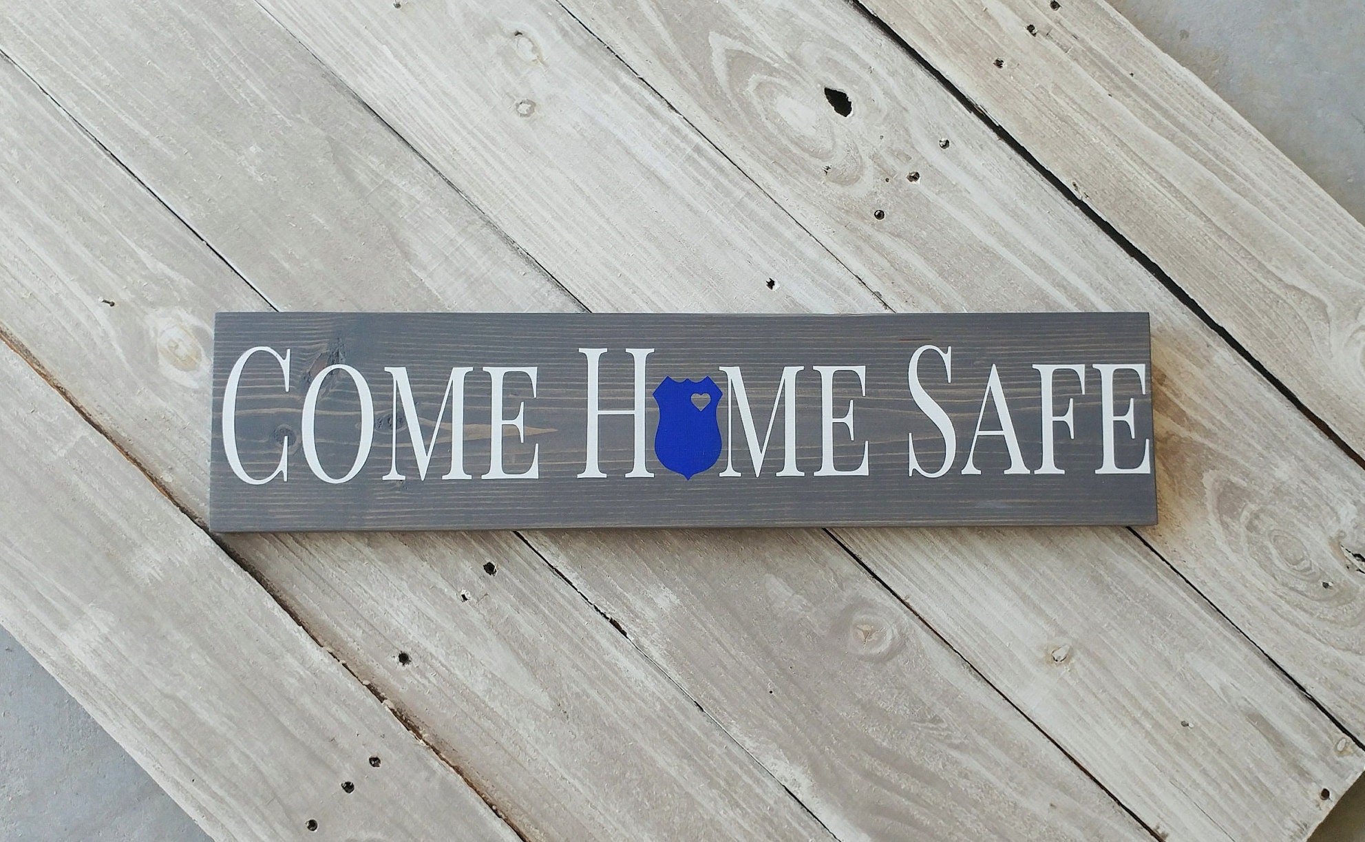 Come Home Safe Sign Police Officer Sign Cop Sign Thin Blue | Etsy